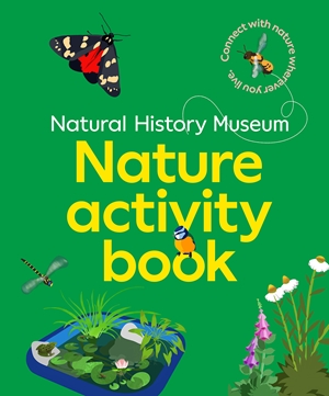 The NHM Nature Activity Book by Natural History Museum | Quarto At A ...