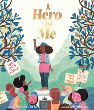 A Hero Like Me by Jen Reid, Angela Joy | Quarto At A Glance | The ...