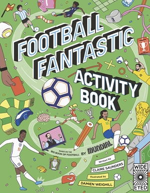 Football Fantastic Activity Book by MUNDIAL | Quarto At A Glance | The ...