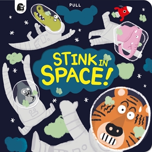 Stink In Space! by Mike Henson | Quarto At A Glance | The Quarto Group