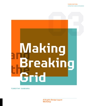 Making and Breaking the Grid, Third Edition by Timothy Samara | Quarto ...