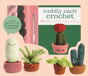 Cuddly Cacti Crochet by Jana Whitley | Quarto At A Glance | The Quarto ...