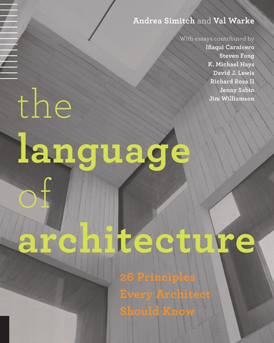 The Language of Architecture by Andrea Simitch, Val Warke | Quarto At A ...