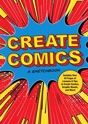 Create Comics: A Sketchbook by Editors of Chartwell Books | Quarto At A ...